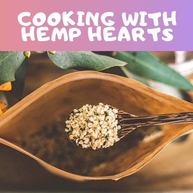 Cooking with Hemp Hearts – A Simple And Delicious Way to Eat Healthier ...